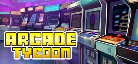 Arcade Tycoon : Simulation | NationHive